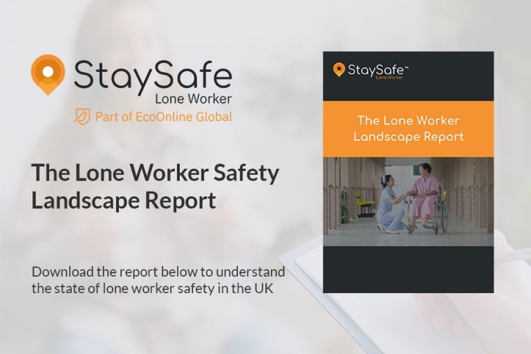 DOWNLOAD: The StaySafe Lone Worker Landscape Report - Occupational ...